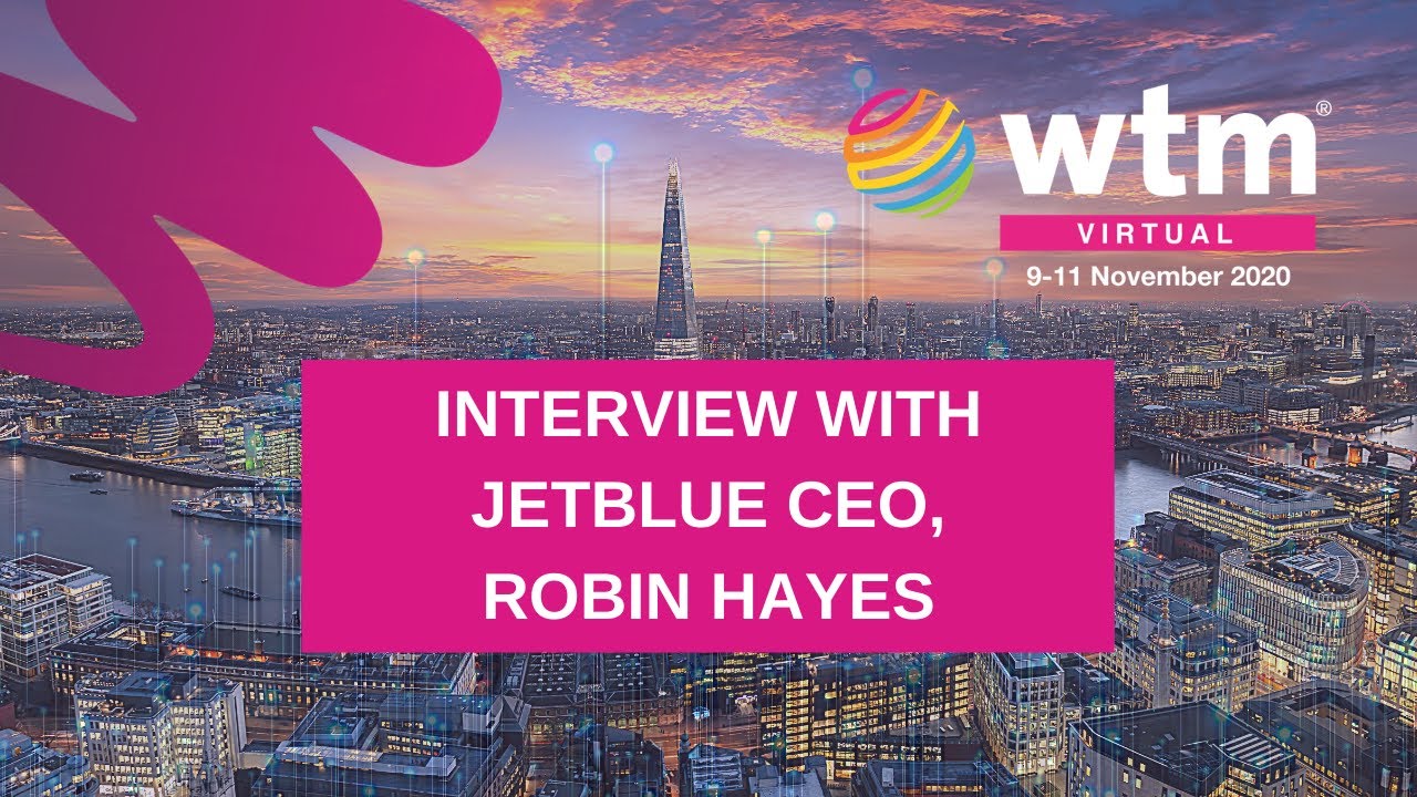 One-to-one interview with JetBlue CEO Robin Hayes | WTM Global Hub